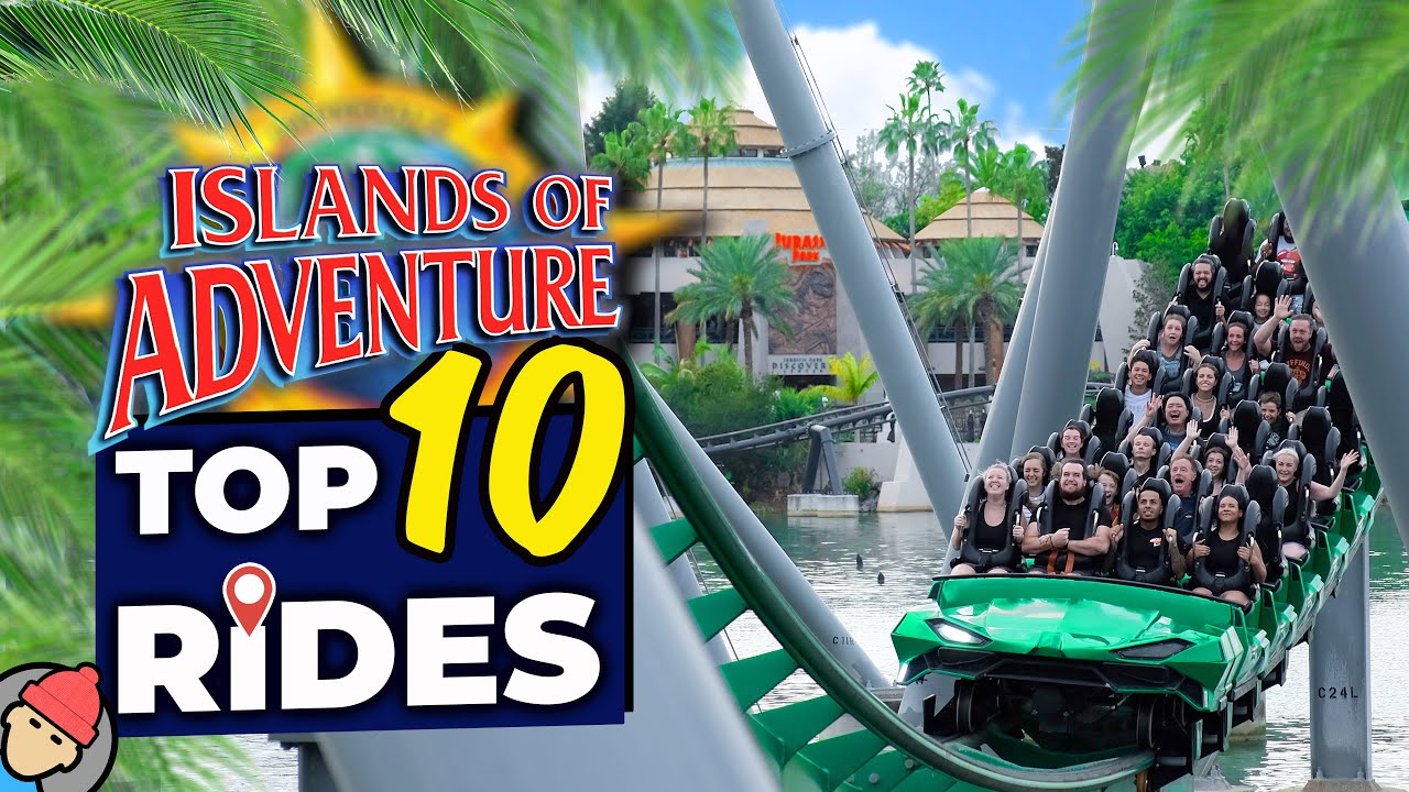 Top 10 RIDES At Universal ISLANDS OF ADVENTURE 2023 | Theme-Park.org