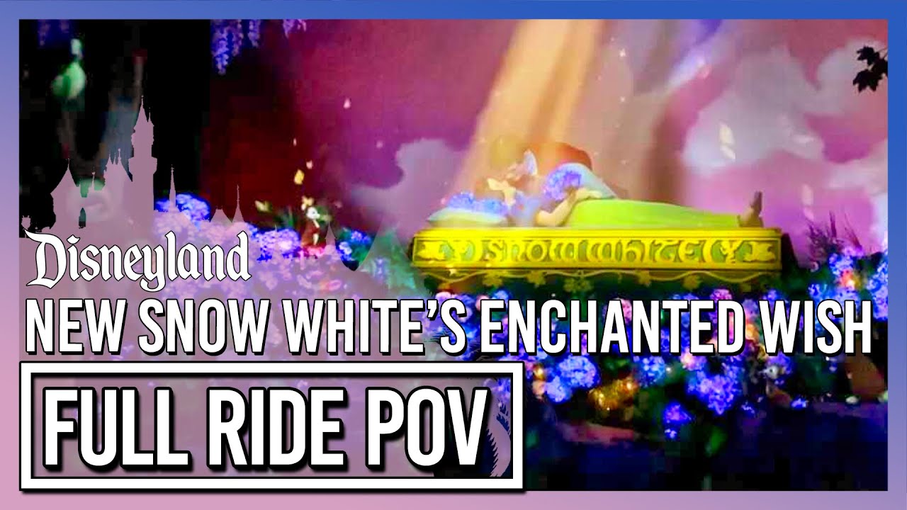NEW Snow White’s Enchanted Wish Full Ride POV - Disneyland Park | Theme ...